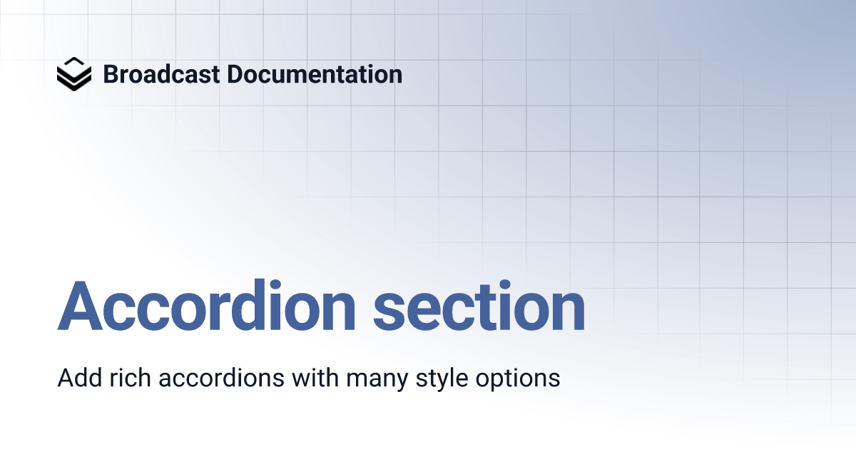 Accordion section | Broadcast Documentation