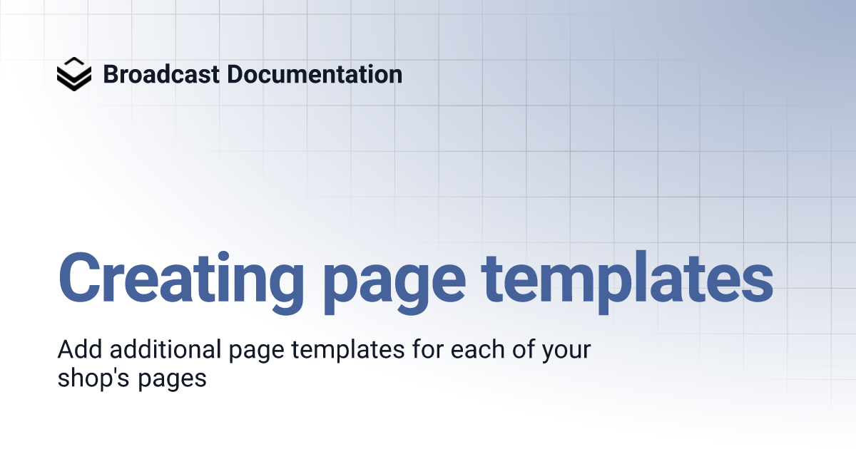 Creating page templates | Broadcast Documentation Creating page templates | Broadcast Documentation