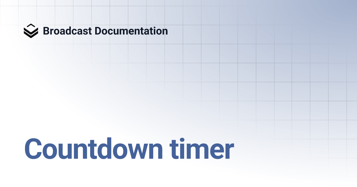 Countdown timer | Broadcast Documentation